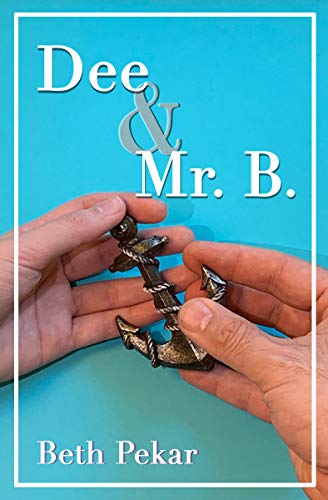 Dee & Mr. B. (Unlikely Companions Book 1) by Beth Pekar | Goodreads