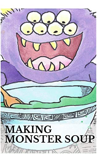 Making Monster Soup by Beth Cusack | Goodreads