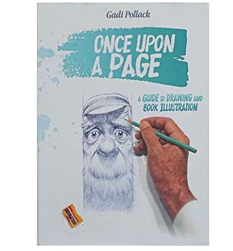 Once Upon a Page: A Guide to Drawing & Book Illustration by Gadi ...