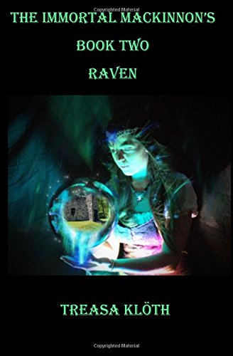 The MacKinnon's Raven: The ImmortalMacKinnons by Treasa L Klöth | Goodreads