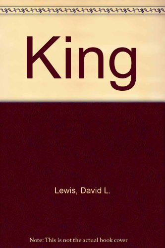 King: A Critical Biography by David Levering Lewis | Goodreads
