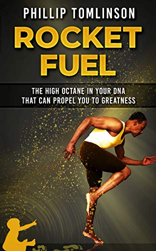 Rocket Fuel: The High Octane in Your DNA That Can Propel You to ...