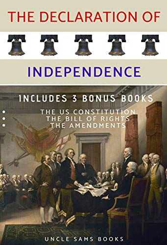 Declaration of Independence: with 3 Bonus Books: U.S. Constitution ...