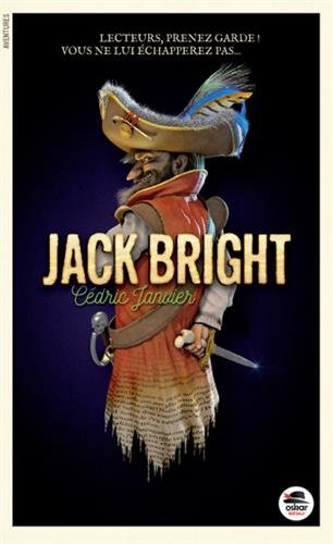 Jack Bright by Cédric Janvier | Goodreads