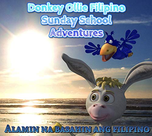 Donkey Ollie Filipino Sunday School Adventures: Learn to Read Filipino ...