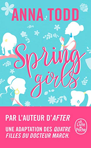 Spring Girls by Anna Todd | Goodreads