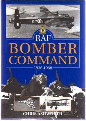 Raf Bomber Command: 1936-1968 by Chris Ashworth | Goodreads