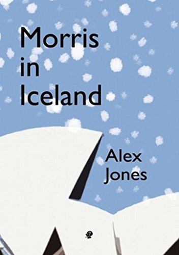 Morris in Iceland by Alex X. Jones | Goodreads