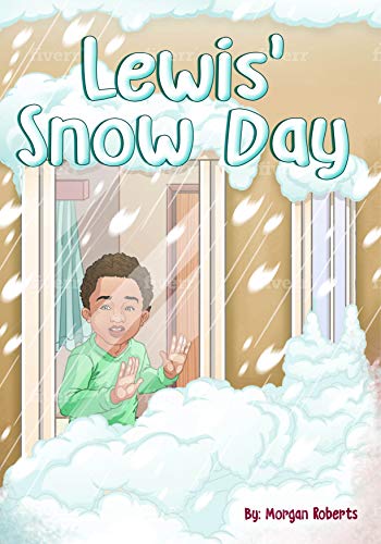 Lewis' Snow Day by Morgan Roberts | Goodreads