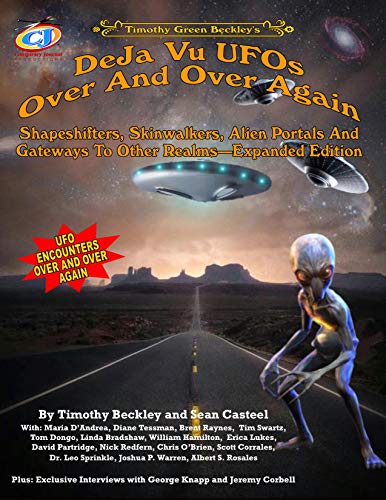 Deja Vu UFOs Over And Over Again: Shapeshifters, Skinwalkers, Alien Portals And Gateways To ...