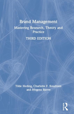 Brand Management: Mastering Research, Theory and Practice by Tilde ...