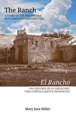 The Ranch—A Story of the Predictable but Completely Unexpected by Mary ...