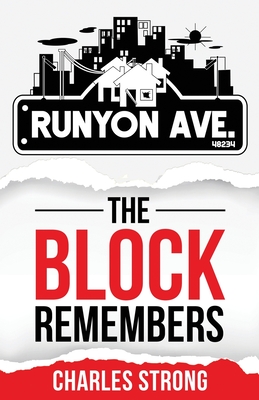Runyon Ave: The Block Remembers by Charles Strong | Goodreads