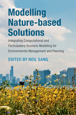 Modelling Nature-Based Solutions: Integrating Computational and ...