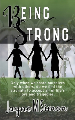Being Strong by Jayne M. Simon | Goodreads