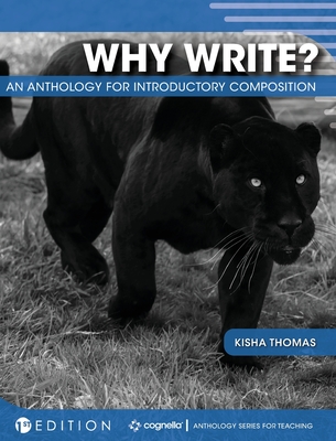 Why Write?: An Anthology for Introductory Composition by Kisha Thomas ...