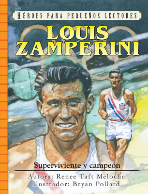 Spanish - Hhyr - Louis Zamperini by Renee Taft Meloche | Goodreads