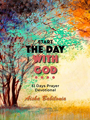 Start The Day with God by Aisha Babilonia | Goodreads