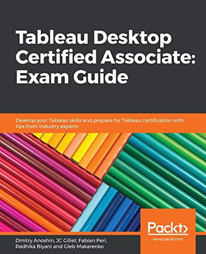 Tableau Desktop Certified Associate: Exam Guide by Jean-Charles (Jc ...