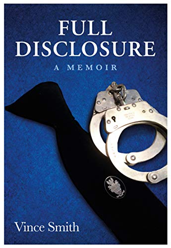 Full Disclosure: A Memoir by Vince Smith | Goodreads