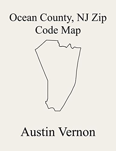 Ocean County, New Jersey Zip Code Map: Includes Brick, Manchester ...