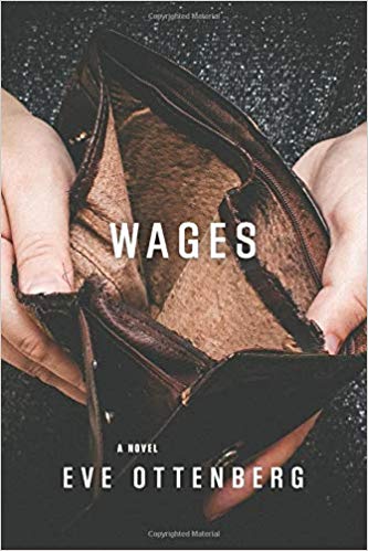Wages by Eve Ottenberg | Goodreads