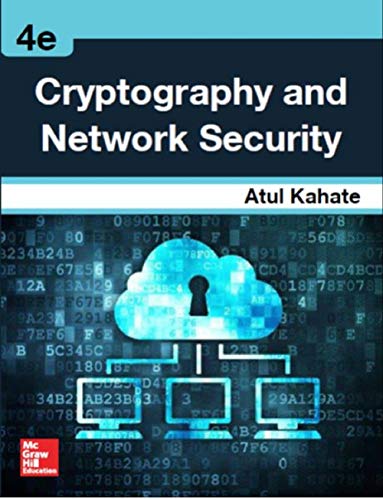 CRYPTOGRAPHY AND NETWORK SECURITY, 4TH EDITION by ET ALL KAHATE | Goodreads