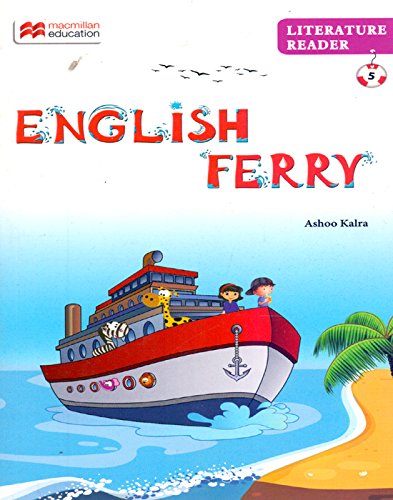English Ferry 2016 Literature Reader Class 5 by Macmillan Publishers ...