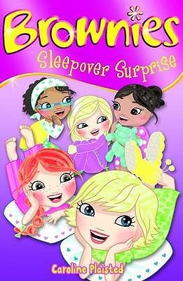Sleepover Surprise (Brownies) by Caroline Plaisted | Goodreads