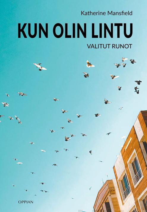 Kun olin lintu: Valitut runot by Katherine Mansfield | Goodreads