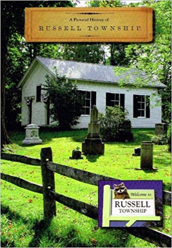 Pictorial History of Russell Township: Geauga County, Ohio by Russell ...