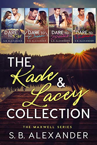 The Kade & Lacey Collection: The Maxwell Series by S.B. Alexander ...
