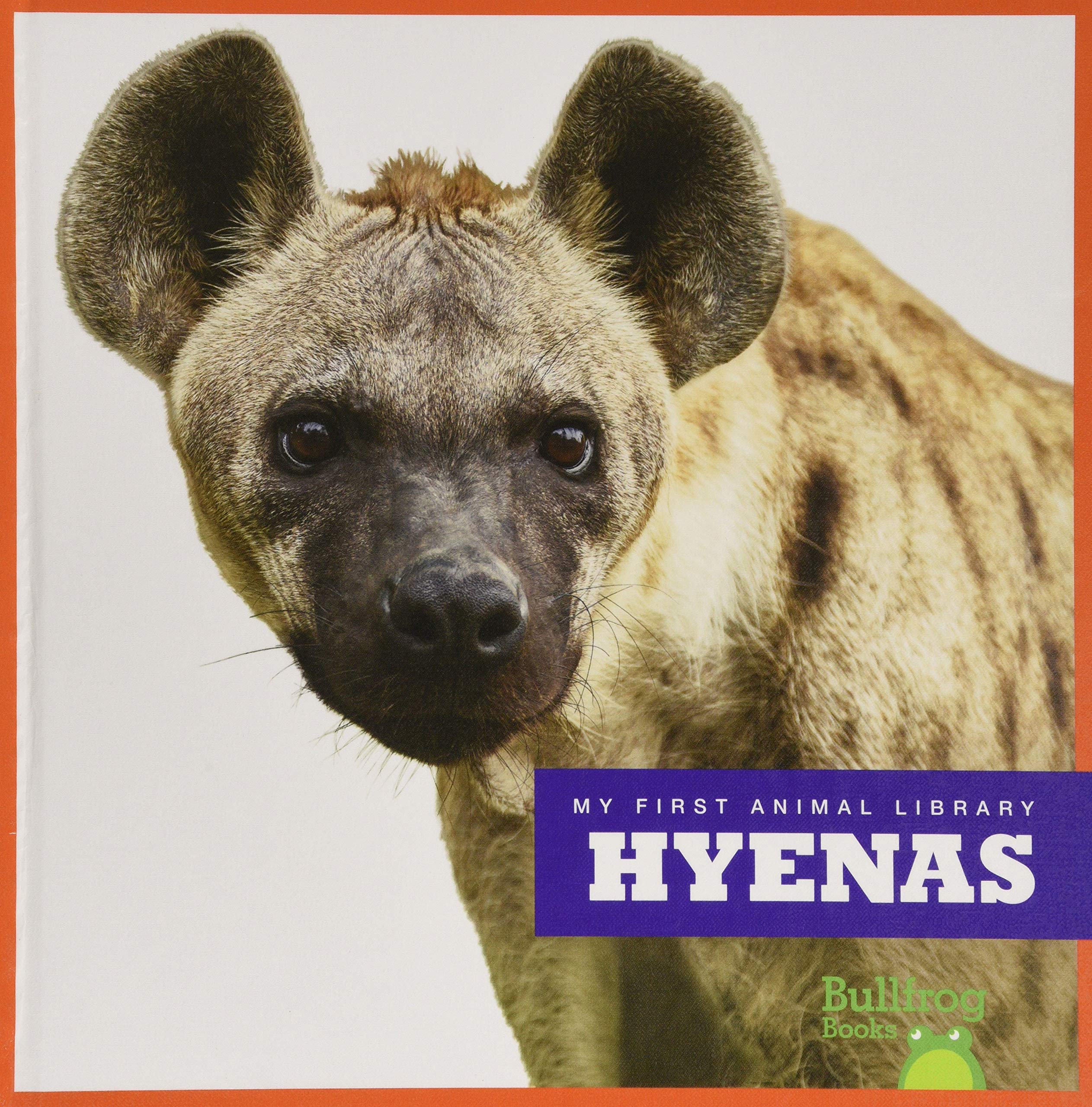 Hyenas (Bullfrog Books: My First Animal Library) by Penelope Nelson ...