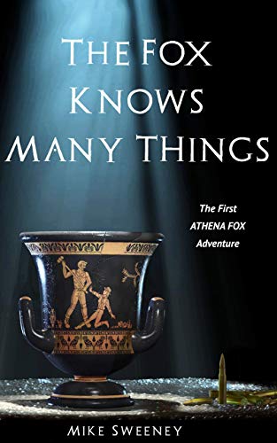 The Fox Knows Many Things (Athena Fox #1) by Mike Sweeney | Goodreads