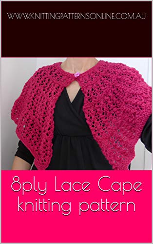 8ply Lace Cape knitting pattern - Rayna by Jennifer Lee | Goodreads
