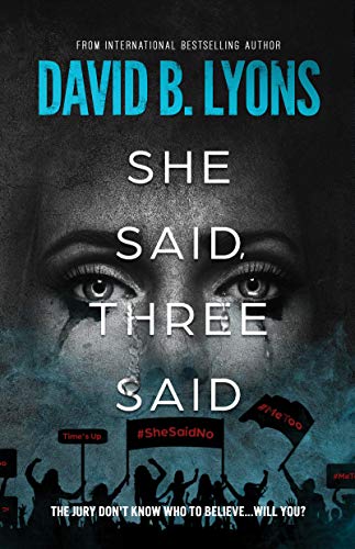 She Said, Three Said (The Trial Trilogy) by David B. Lyons | Goodreads