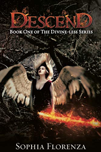Descend (Divine-less Comedy #1) by Sophia Florenza | Goodreads