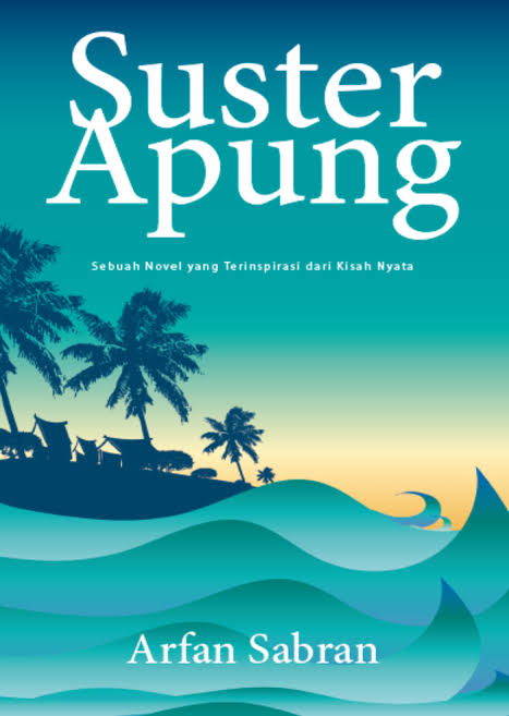 Suster Apung by Arfan Sabran | Goodreads
