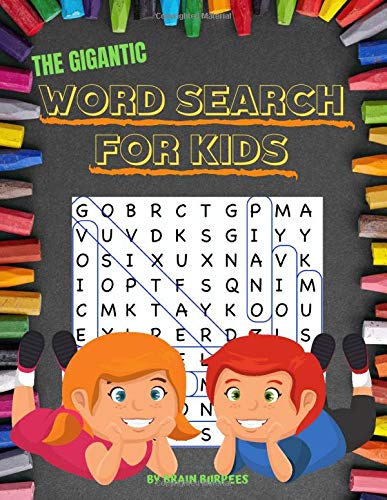 The Gigantic Word Search For Kids: 50 word search puzzles in LARGE ...