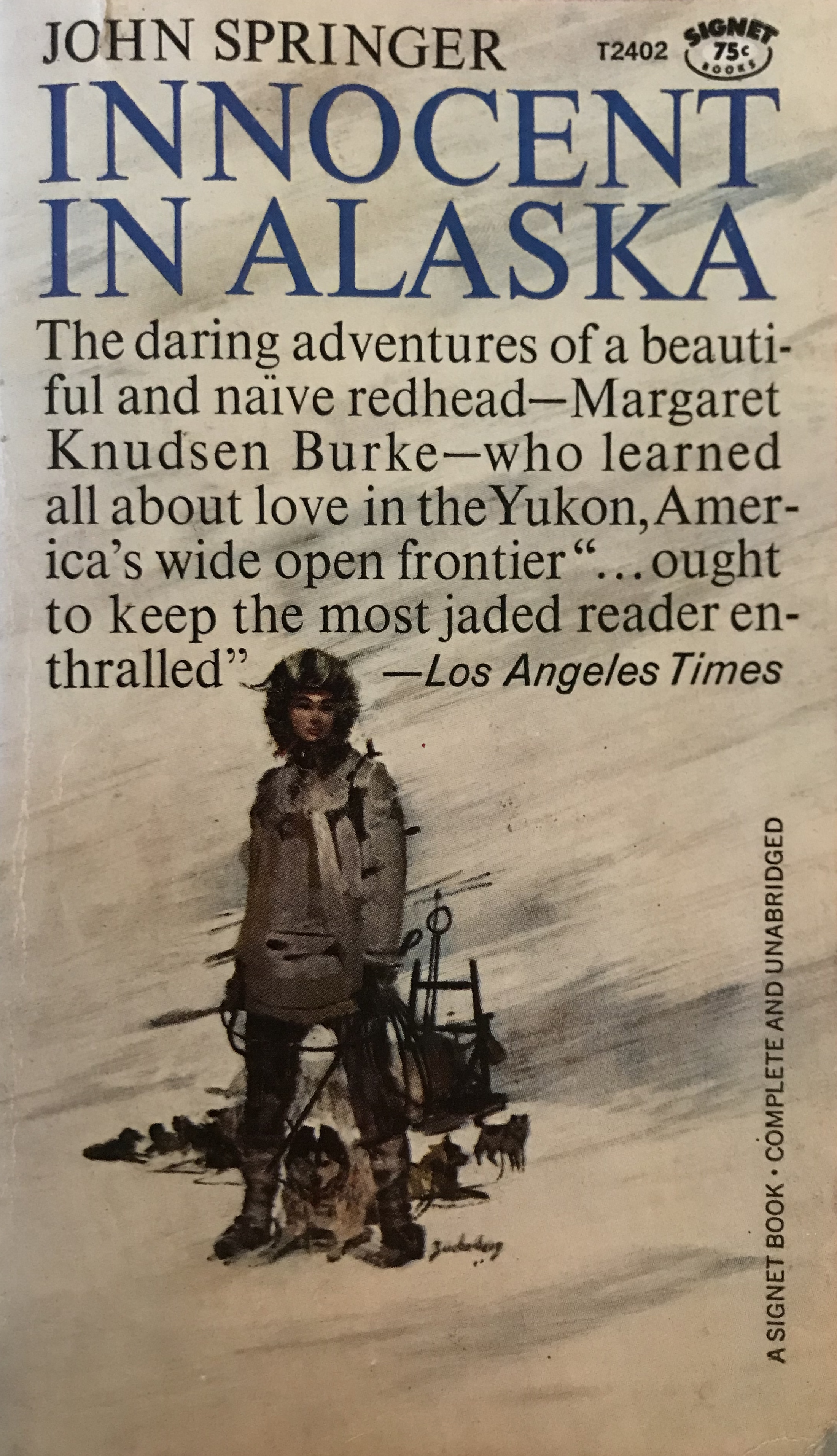 Innocent in Alaska: The Story of Margaret Knudsen Burke by John Springer | Goodreads