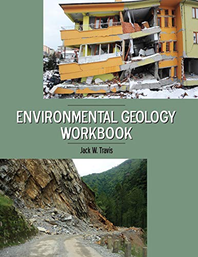 Environmental Geology Workbook by Jack W. Travis | Goodreads