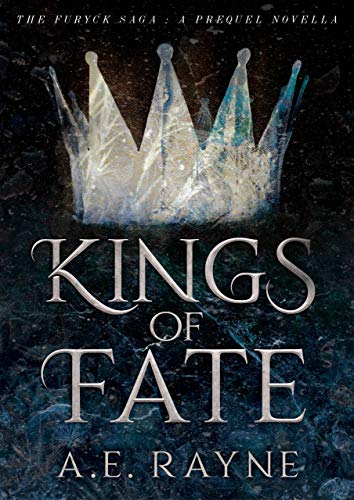 Kings of Fate (Furyck Saga #0.5) by A.E. Rayne | Goodreads