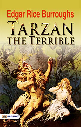 Tarzan the Terrible: Jungle Adventures of the Legendary Hero by Edgar ...