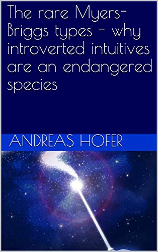 The rare Myers-Briggs types - why introverted intuitives are an ...