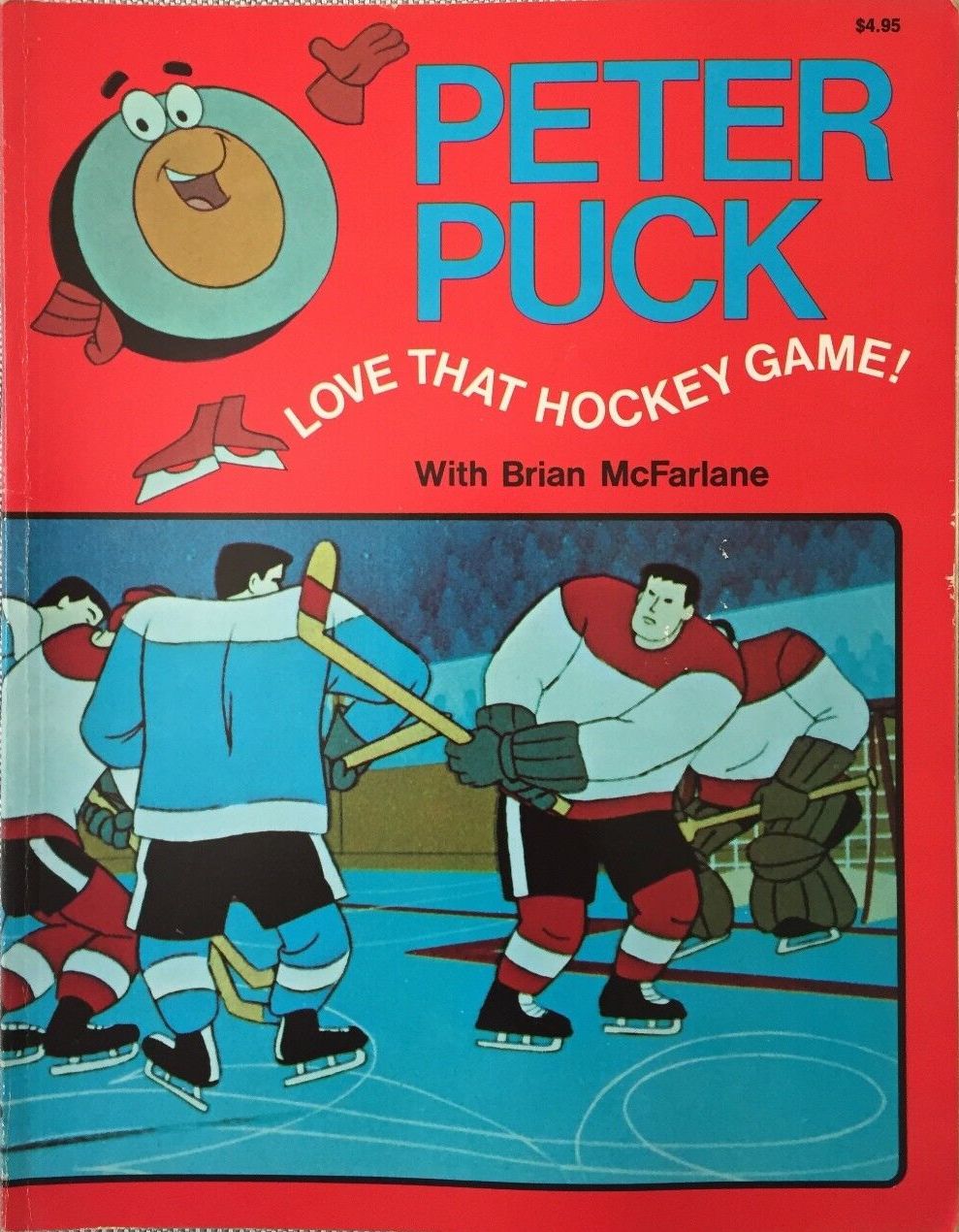 Peter Puck: Love That Hockey Game! by Brian McFarlane | Goodreads