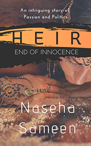 Heir - End of Innocence by Naseha Sameen | Goodreads