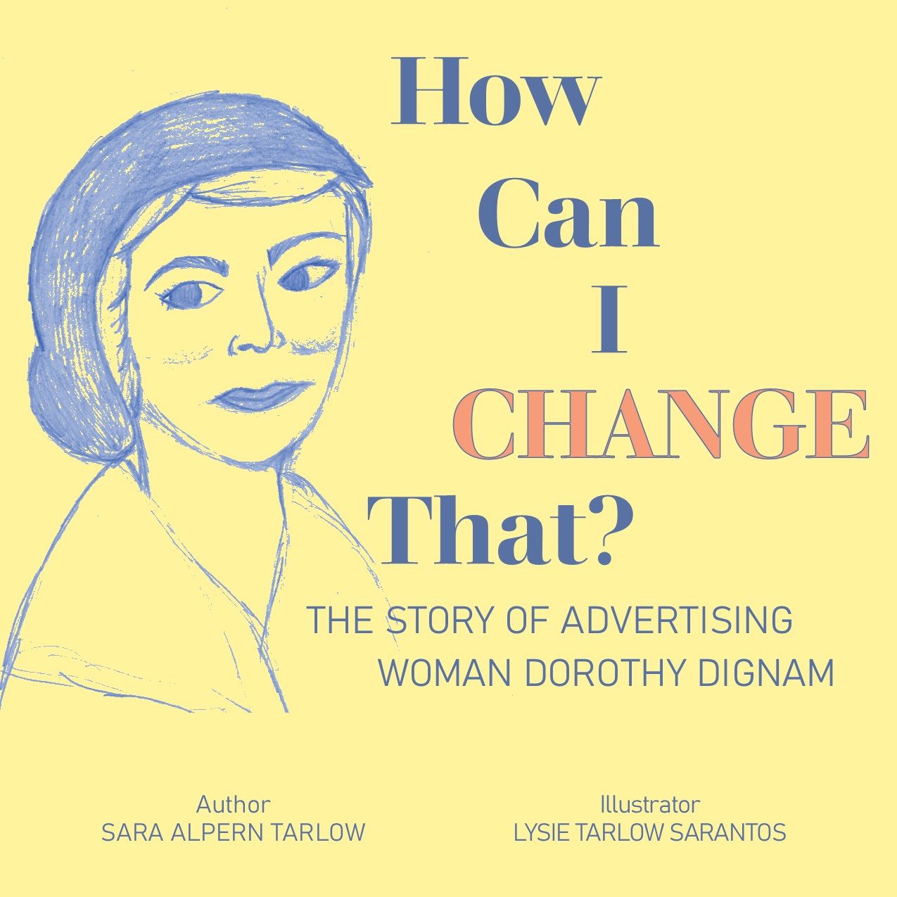 How Can I Change That? by Sara Alpern Tarlow | Goodreads