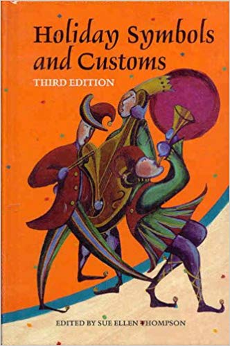 Holiday Symbols and Customs by Sue Ellen Thompson | Goodreads