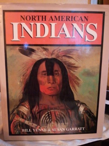 North American Indians by Bill Yenne | Goodreads