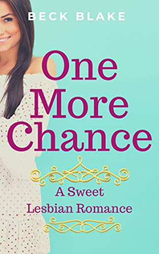 One More Chance by Beck Blake | Goodreads